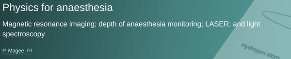 Bispectral Index (BIS) and depth of anaesthesia monitoring